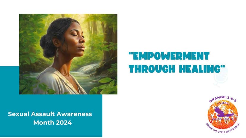 Empowerment Through Healing Sexual Assault Awareness Month